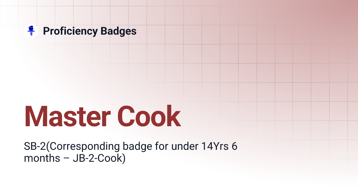 Master Cook | Senior Scouts | Proficiency Badges