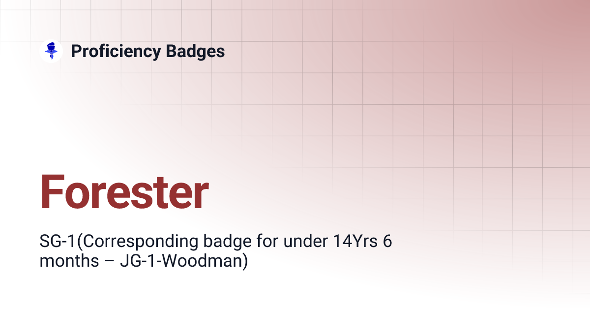 Forester | Senior Scouts | Proficiency Badges