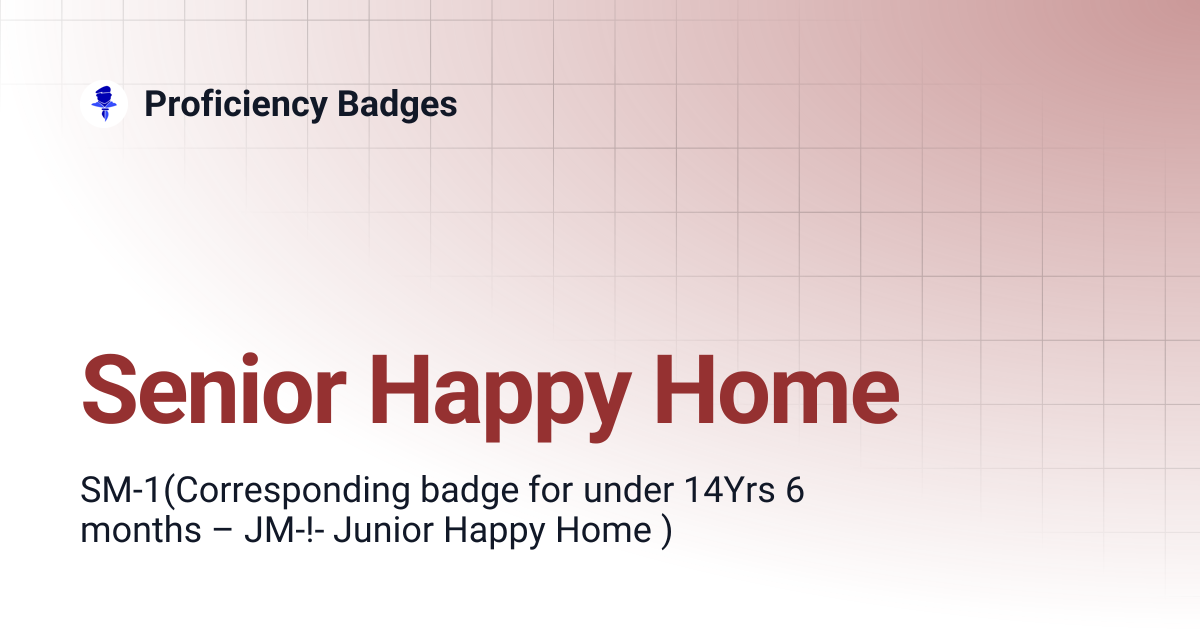 Senior Happy Home | Senior Scouts | Proficiency Badges