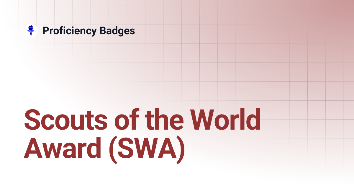 Scouts of the World Award (SWA) | Senior Scouts | Proficiency Badges