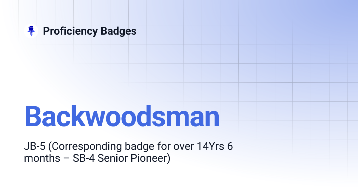 Backwoodsman | Proficiency Badges