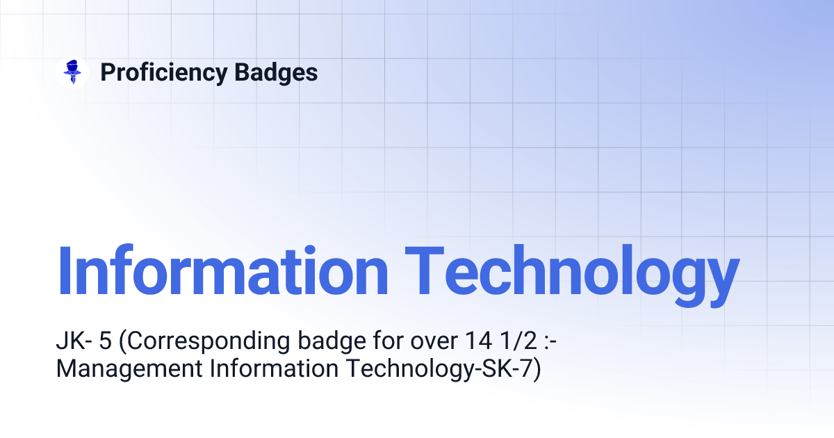 Information Technology | Proficiency Badges