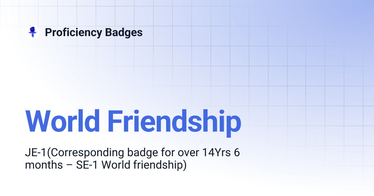 World Friendship | Proficiency Badges