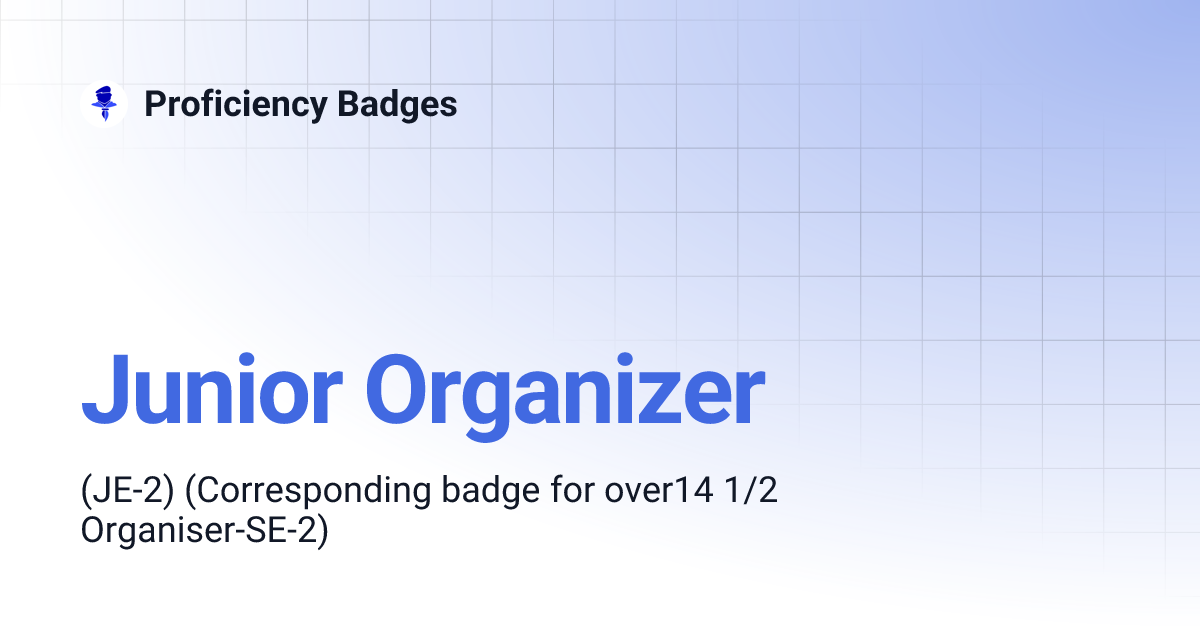 Junior Organizer | Proficiency Badges