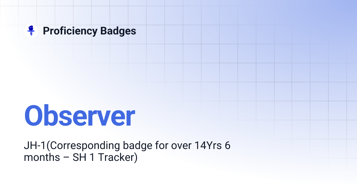 Observer | Proficiency Badges