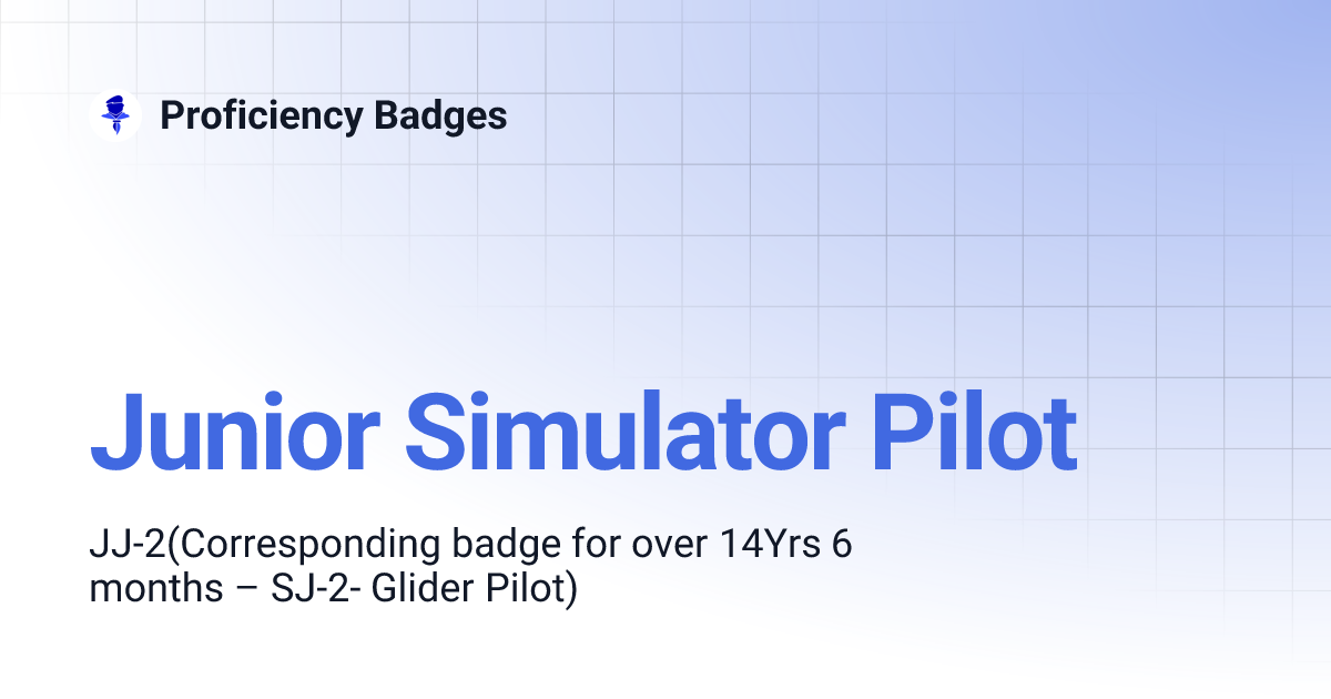 Junior Simulator Pilot | Proficiency Badges