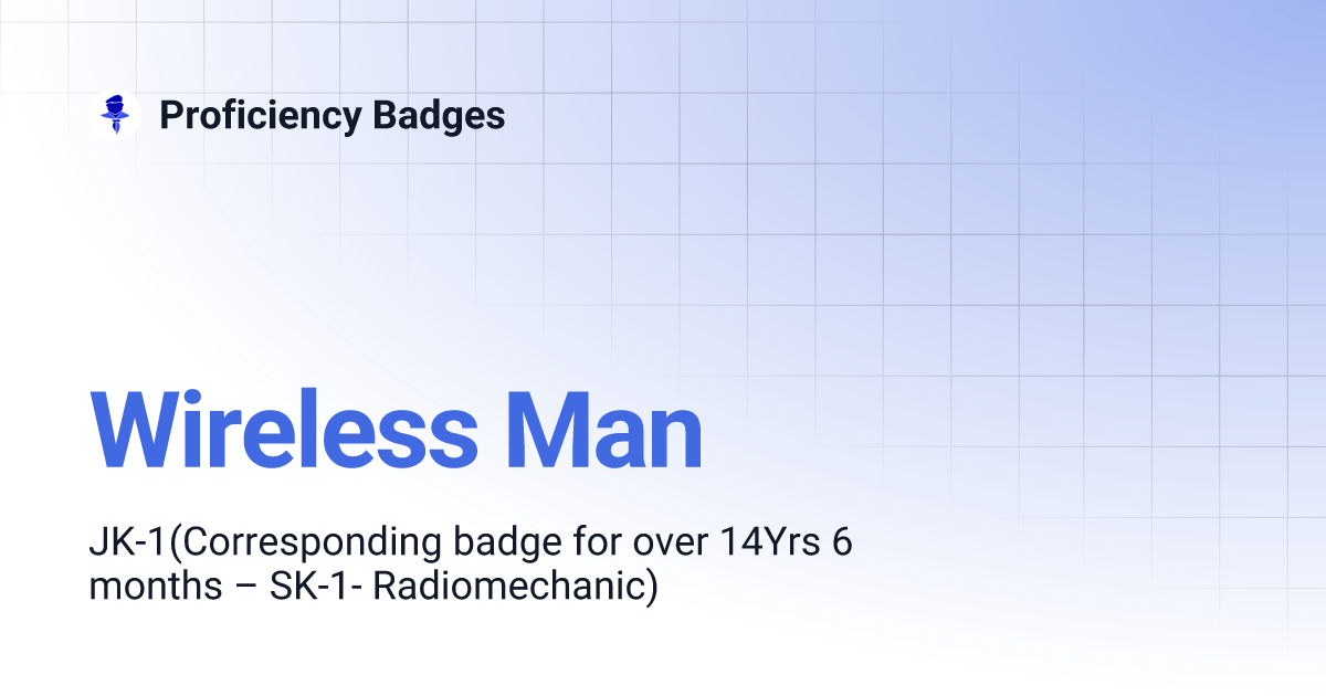 Wireless Man | Proficiency Badges