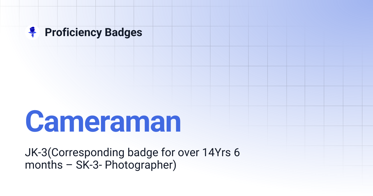 Cameraman | Proficiency Badges