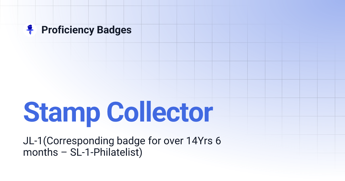 Stamp Collector | Proficiency Badges