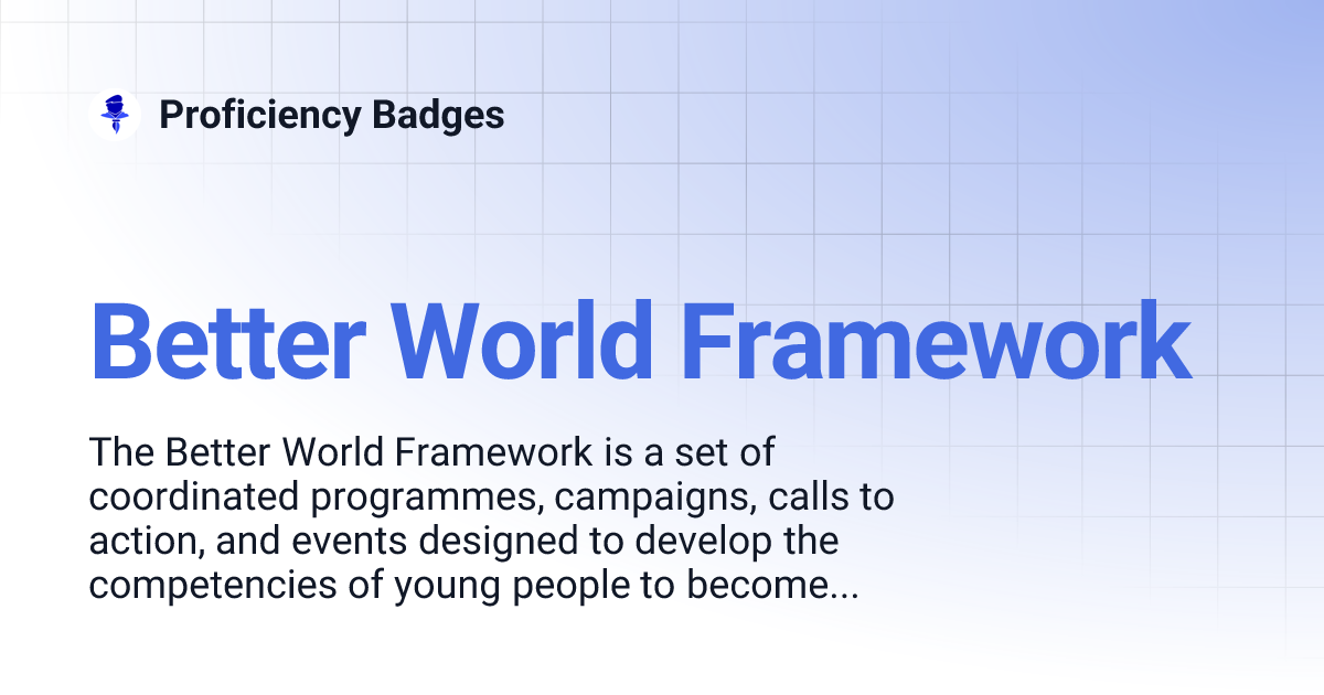 Better World Framework | Proficiency Badges